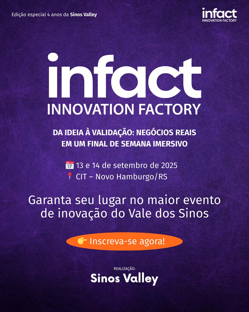 Do insight ao pitch: INFACT reúne talentos e empreendedores no Vale dos ...